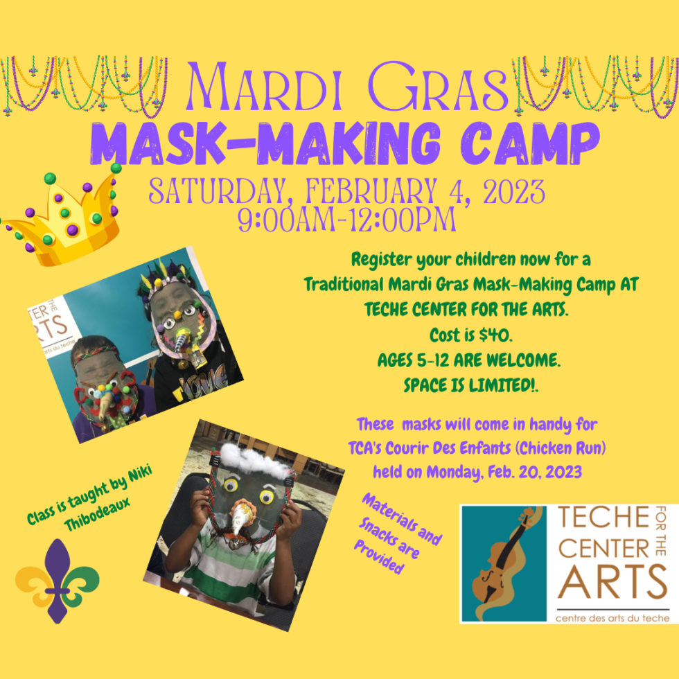 2023 Mask Making Camp - Teche Center for the Arts | Breaux Bridge, LA